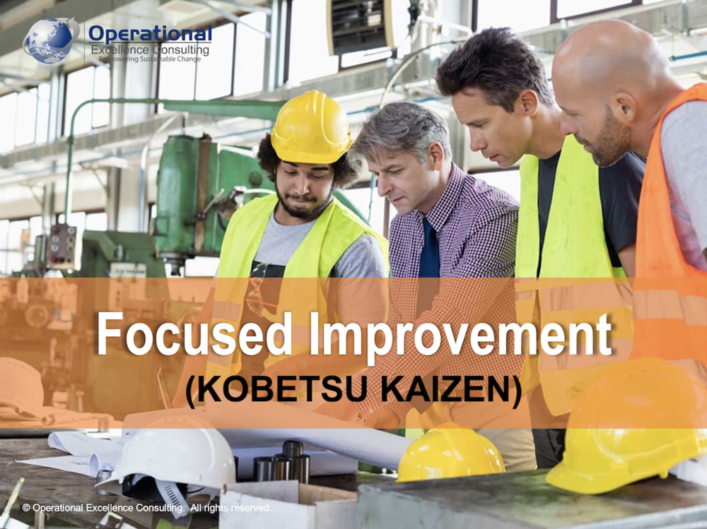 PPT: Focused Improvement (Kobetsu Kaizen) | Operational Excellence ...